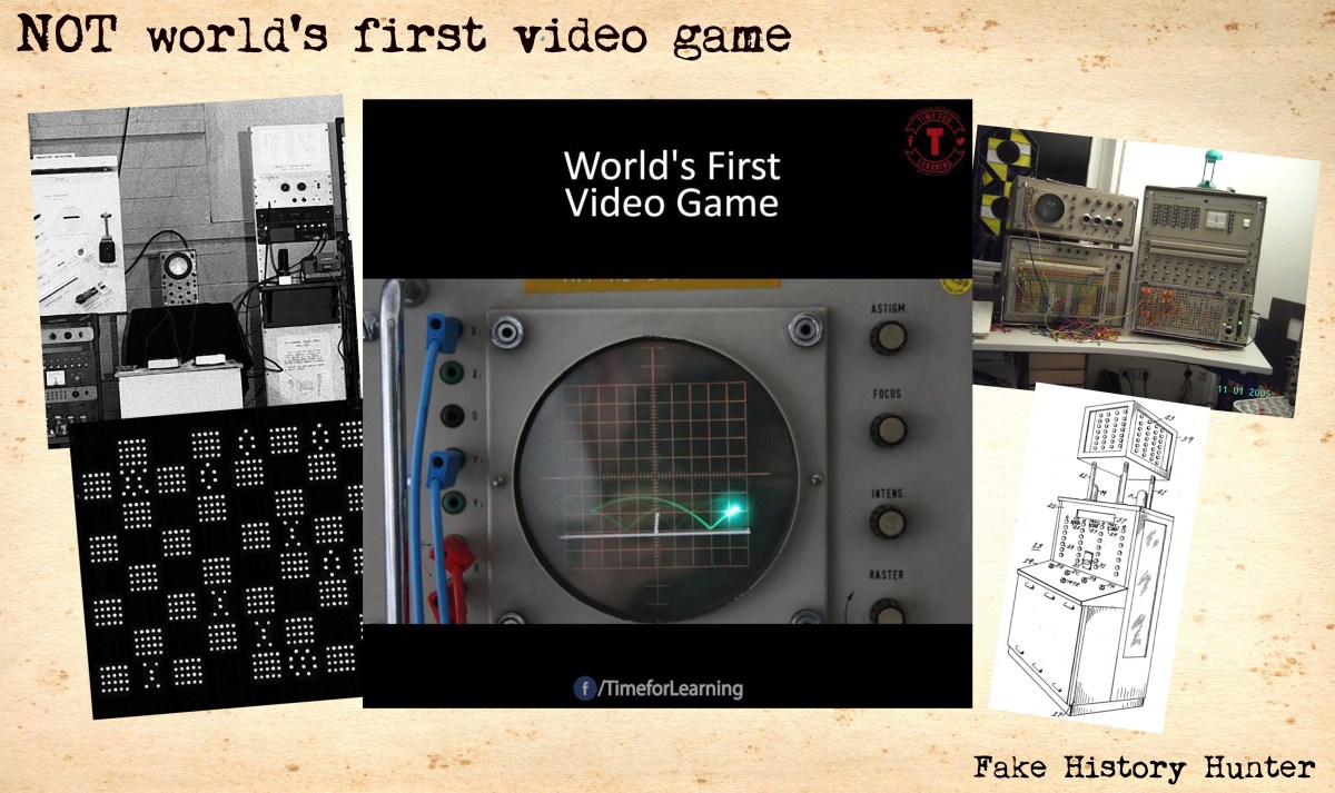 NOT the world’s first video game – Fake History Hunter